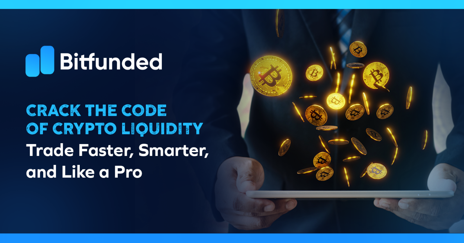 Crack the Code of Crypto Liquidity: Trade Faster, Smarter, and Like a ...